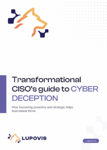 A Guide to Cyber Deception | Lupovis
